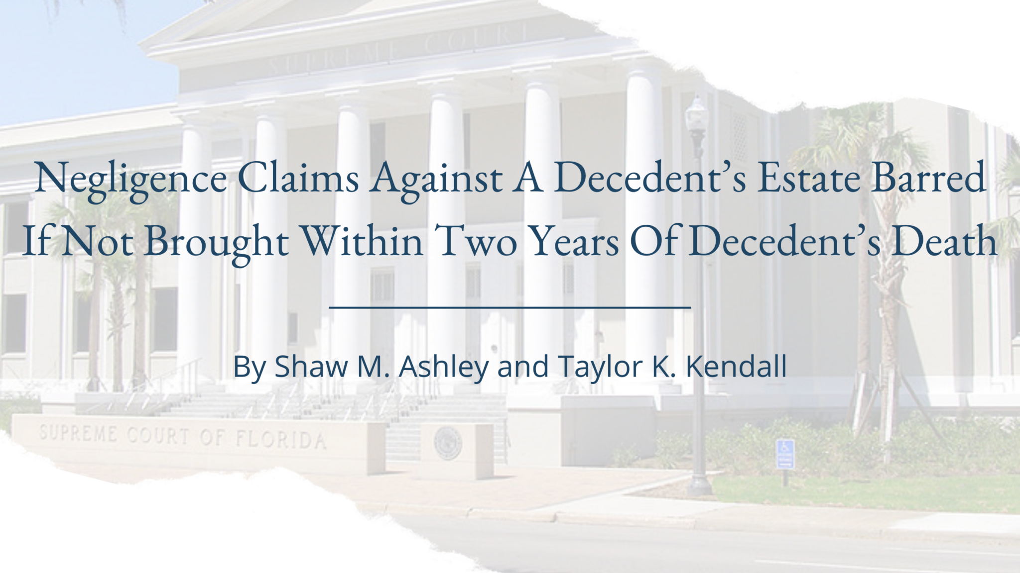 Negligence Claims Against A Decedent’s Estate Barred If Not Brought ...