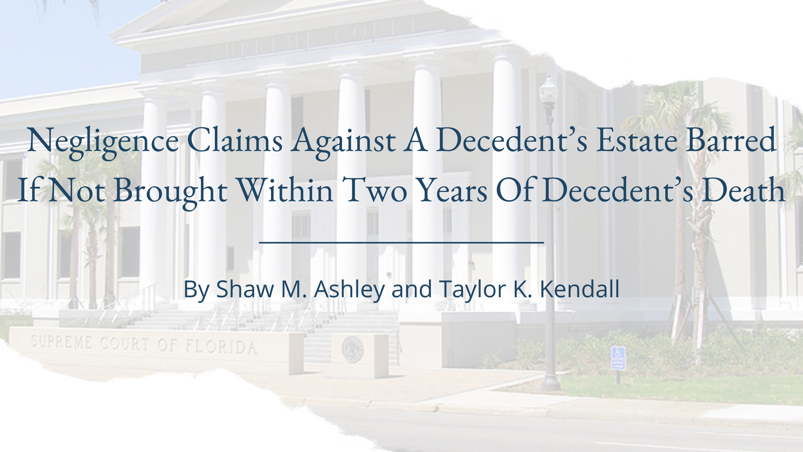 Negligence Claims Against A Decedent’s Estate Barred If Not Brought ...